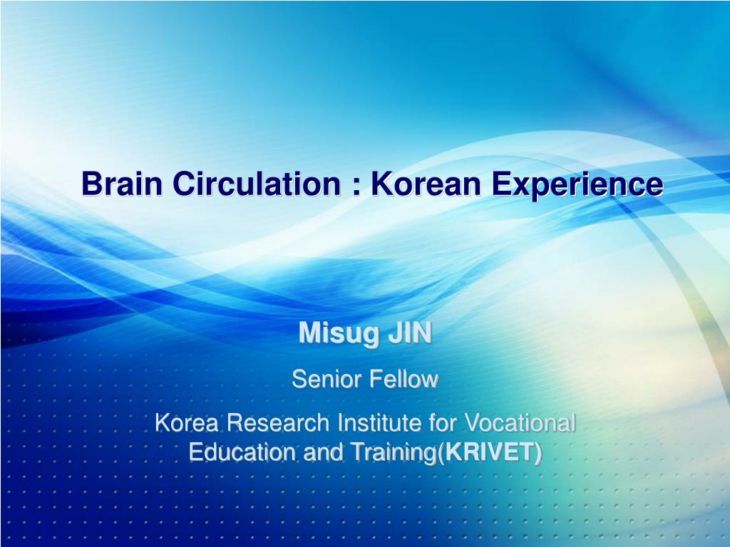 PPT - Brain Circulation : Korean Experience PowerPoint Presentation ...