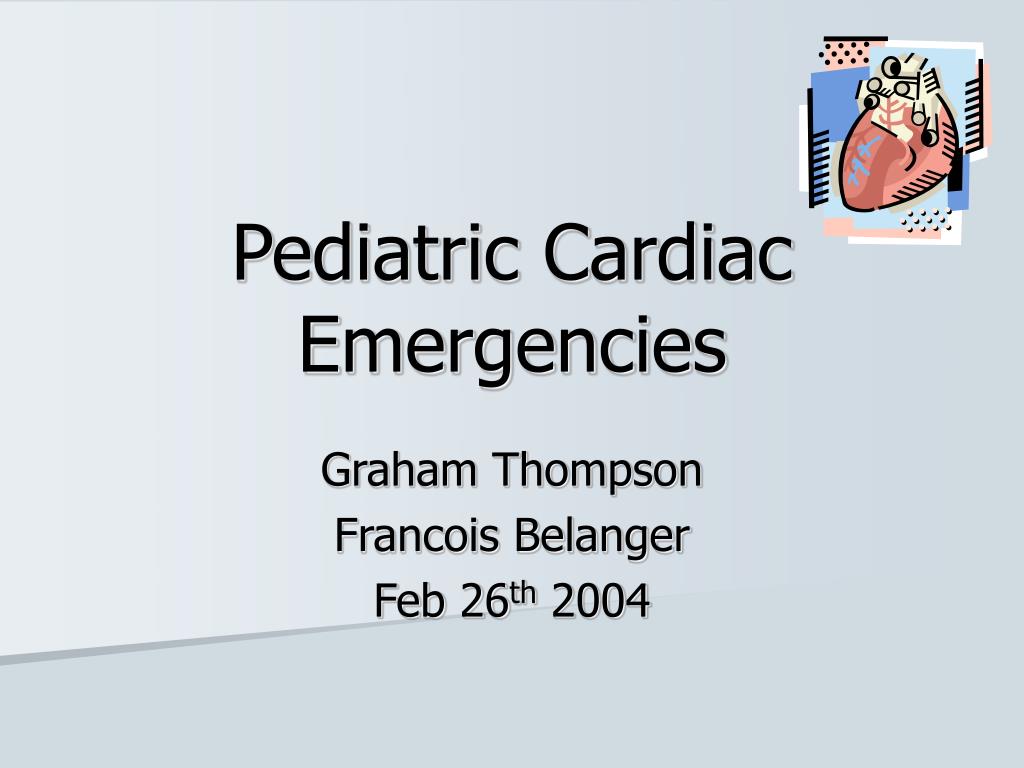 PPT - Pediatric Cardiac Emergencies PowerPoint Presentation, free ...