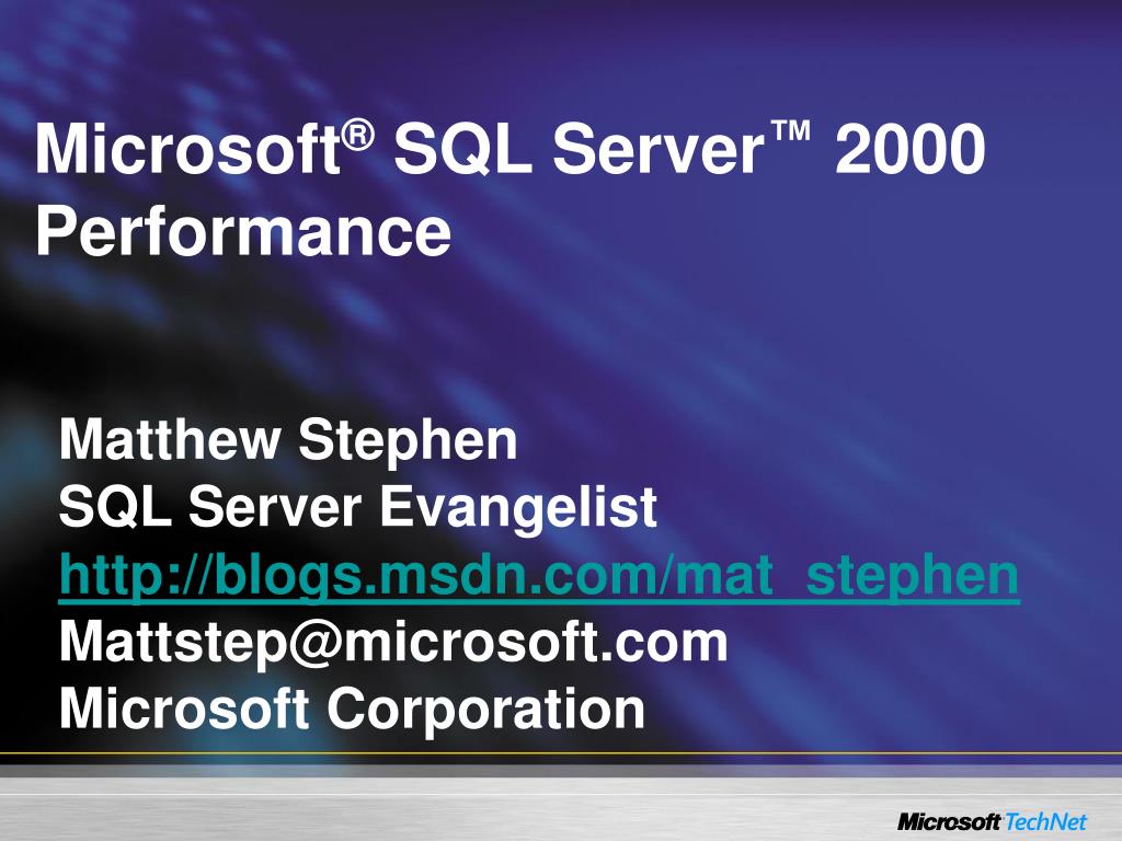 PPT - Microsoft ® SQL Server ™ 2000 Performance PowerPoint Presentation ...