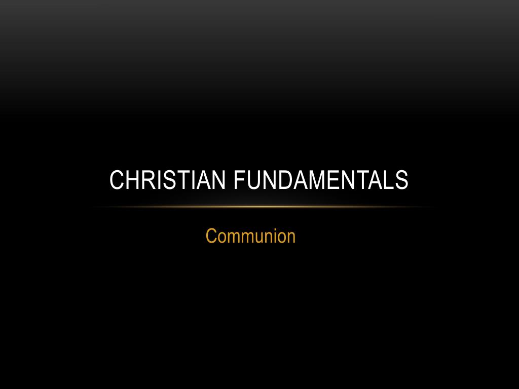 PPT - Christian Fundamentals PowerPoint Presentation, free download ...