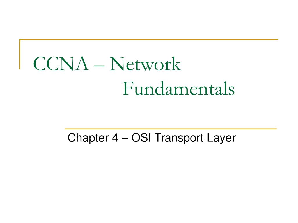 PPT - CCNA – Network Fundamentals PowerPoint Presentation, free ...