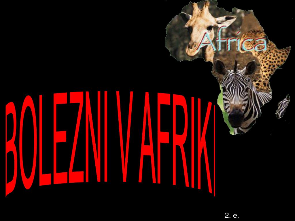 PPT - BOLEZNI V AFRIKI PowerPoint Presentation, free download - ID:1423379