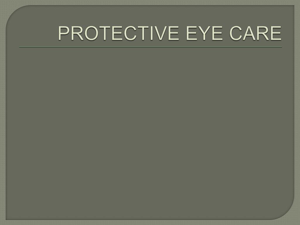 PPT - PROTECTIVE EYE CARE PowerPoint Presentation, free download - ID ...
