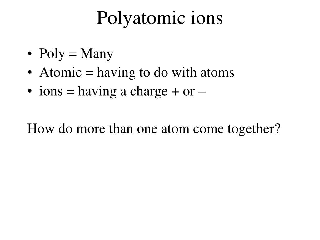 PPT - Polyatomic ions PowerPoint Presentation, free download - ID:142607
