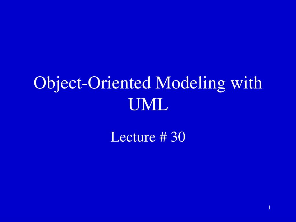 PPT - Object-Oriented Modeling with UML PowerPoint Presentation, free download - ID:1426200