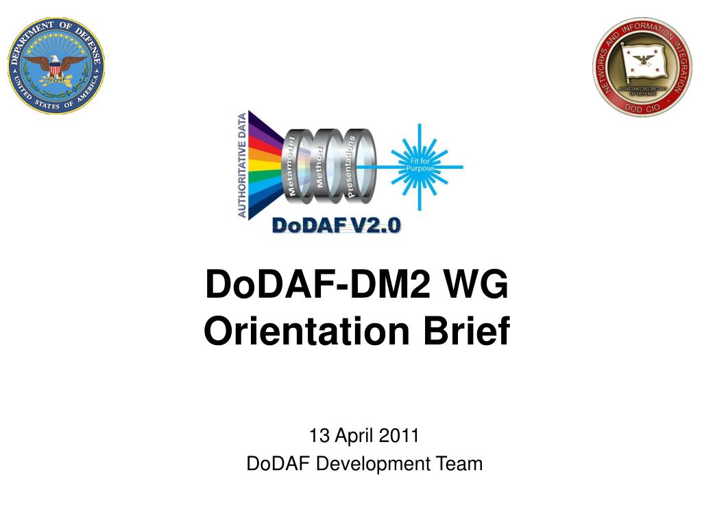 PPT - DoDAF-DM2 WG Orientation Brief PowerPoint Presentation, free ...