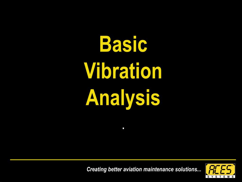 PPT - Basic Vibration Analysis PowerPoint Presentation, free download - ID:142657