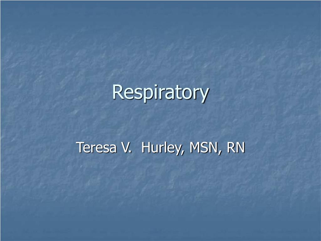 PPT - Respiratory PowerPoint Presentation, free download - ID:1427164