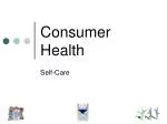 PPT - Consumer Health PowerPoint Presentation, free download - ID:1656573