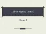 PPT - The Basic Neoclassical Model of Labor Supply PowerPoint ...