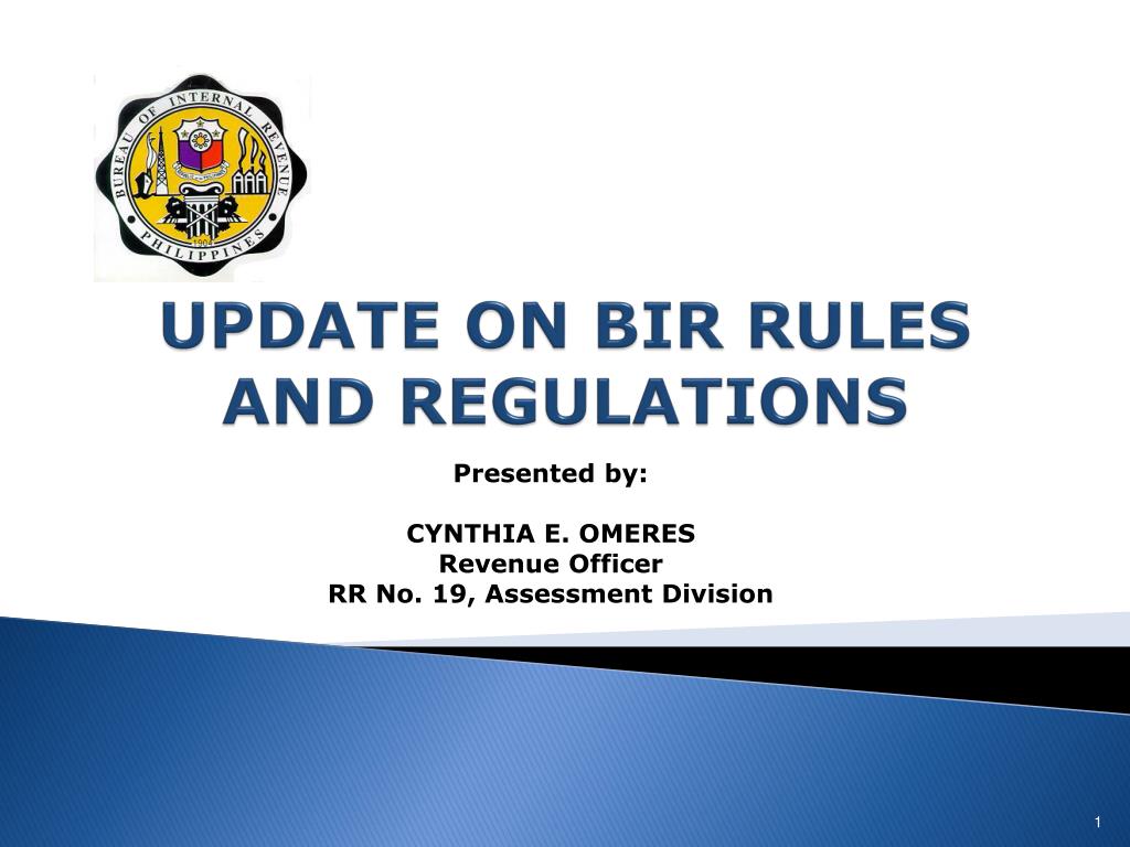 PPT - UPDATE ON BIR RULES AND REGULATIONS PowerPoint Presentation, free ...