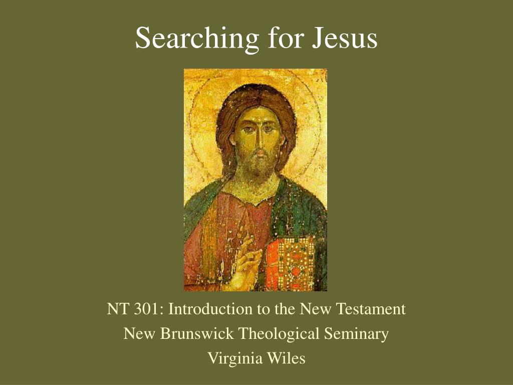 PPT - Searching for Jesus PowerPoint Presentation, free download - ID ...