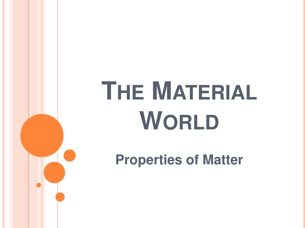 PPT - The Material World PowerPoint Presentation, free download - ID ...
