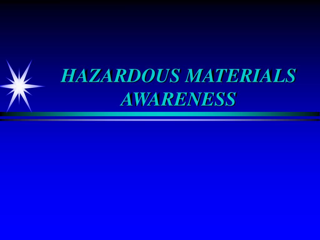 PPT - HAZARDOUS MATERIALS AWARENESS PowerPoint Presentation, free ...