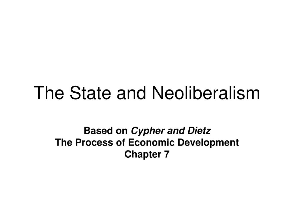 PPT - The State and Neoliberalism PowerPoint Presentation, free ...