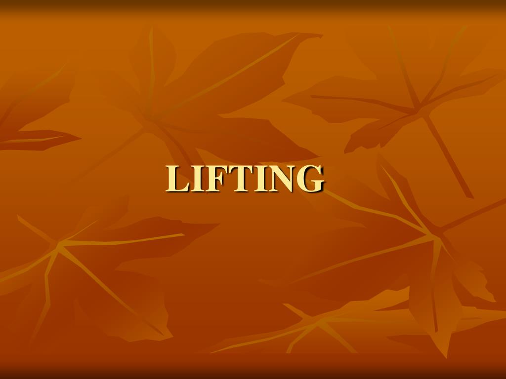 PPT - LIFTING PowerPoint Presentation, free download - ID:1429878