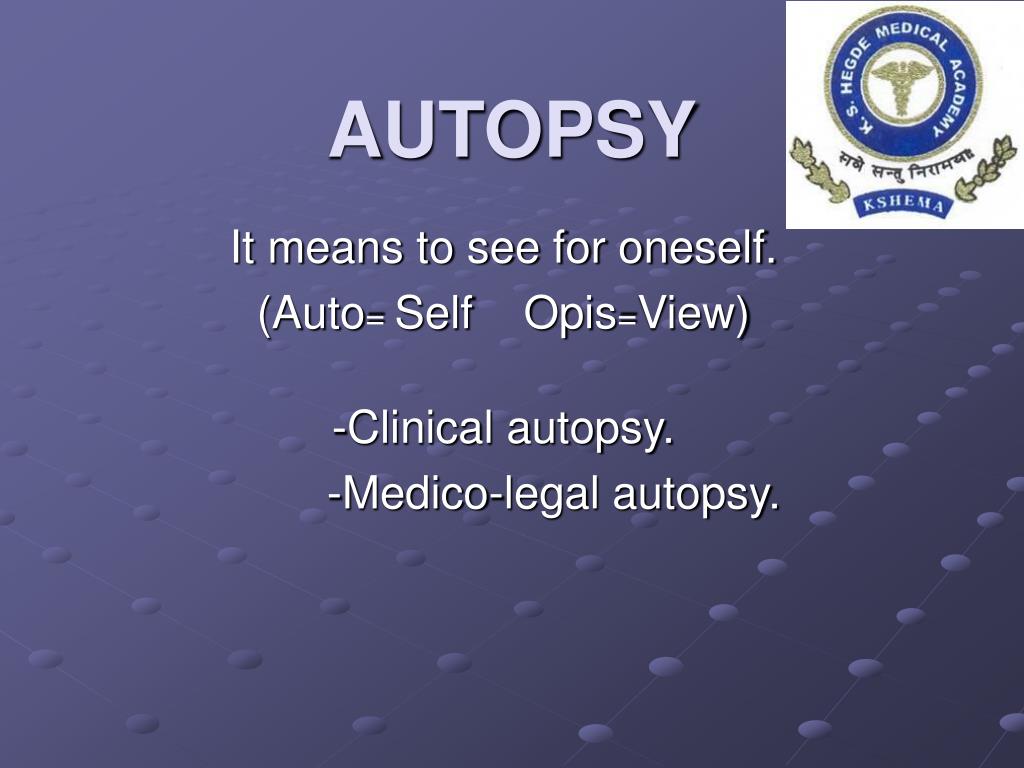 PPT - AUTOPSY PowerPoint Presentation, free download - ID:1429899
