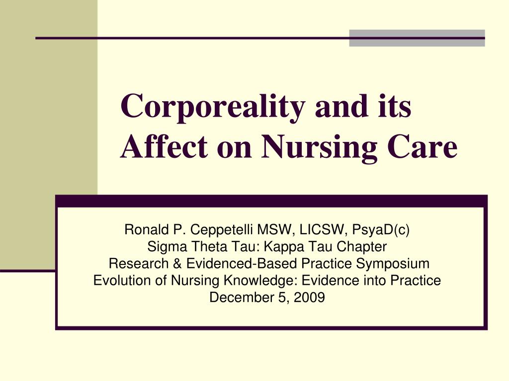 PPT - Corporeality and its Affect on Nursing Care PowerPoint ...