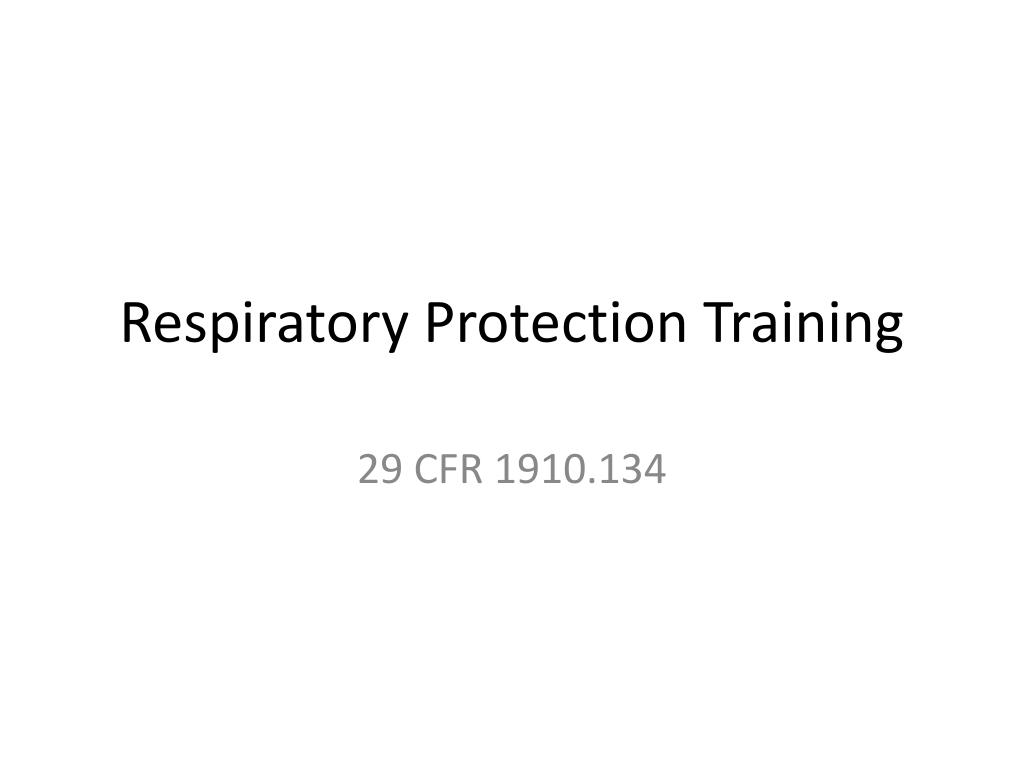PPT - Respiratory Protection Training PowerPoint Presentation, free ...