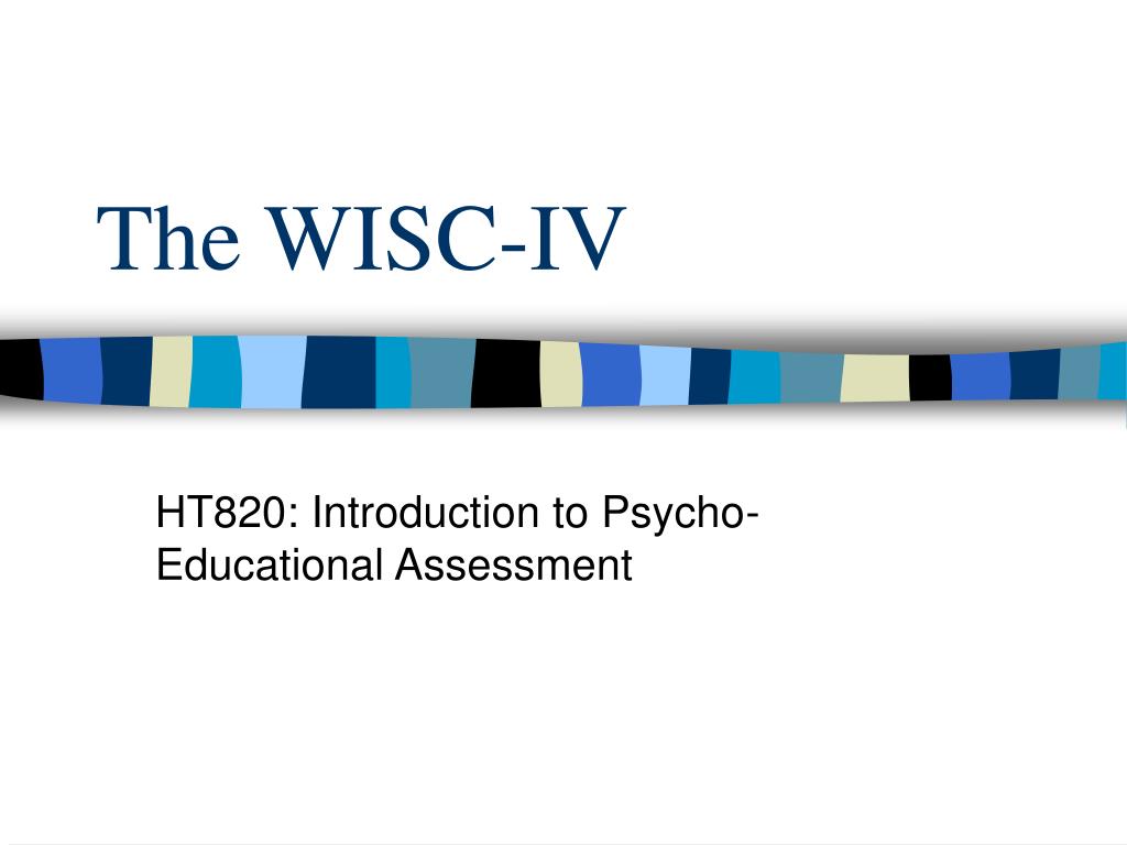 PPT - The WISC-IV PowerPoint Presentation, free download - ID:143194