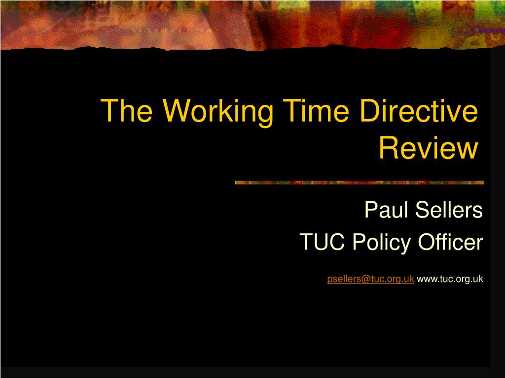 PPT - The Working Time Directive Review PowerPoint Presentation, free ...