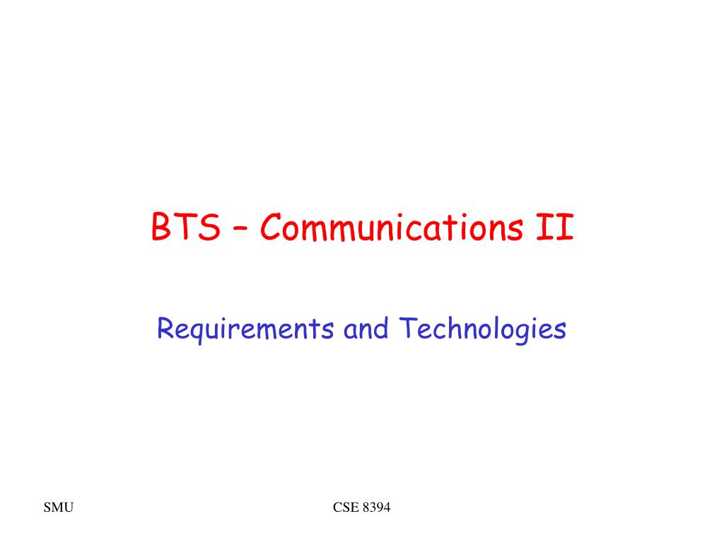 PPT - BTS – Communications II PowerPoint Presentation, free download ...
