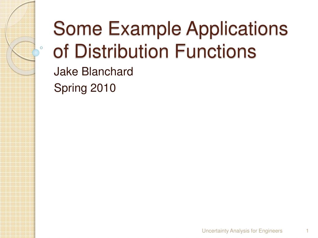 PPT - Some Example Applications of Distribution Functions PowerPoint ...