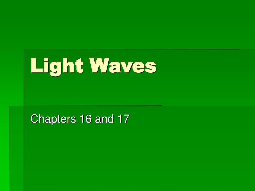 PPT - Light Waves PowerPoint Presentation, free download - ID:1433239