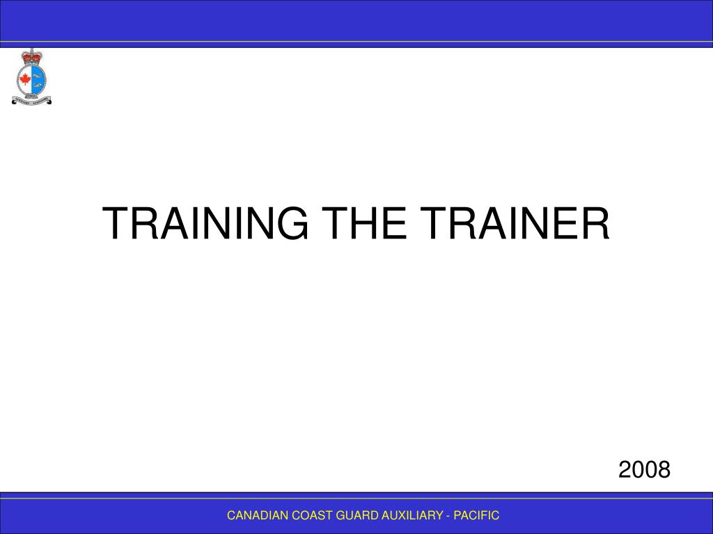 PPT - TRAINING THE TRAINER PowerPoint Presentation, free download - ID ...