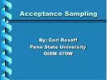 PPT - Chapter 7 Acceptance Sampling (การสุ่มตัวอย่างเพื่อการยอมรับ) PowerPoint Presentation - ID ...