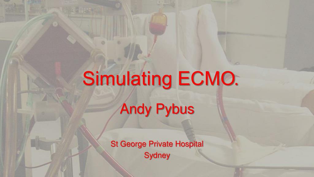 PPT - Simulating ECMO. PowerPoint Presentation, free download - ID:1433805
