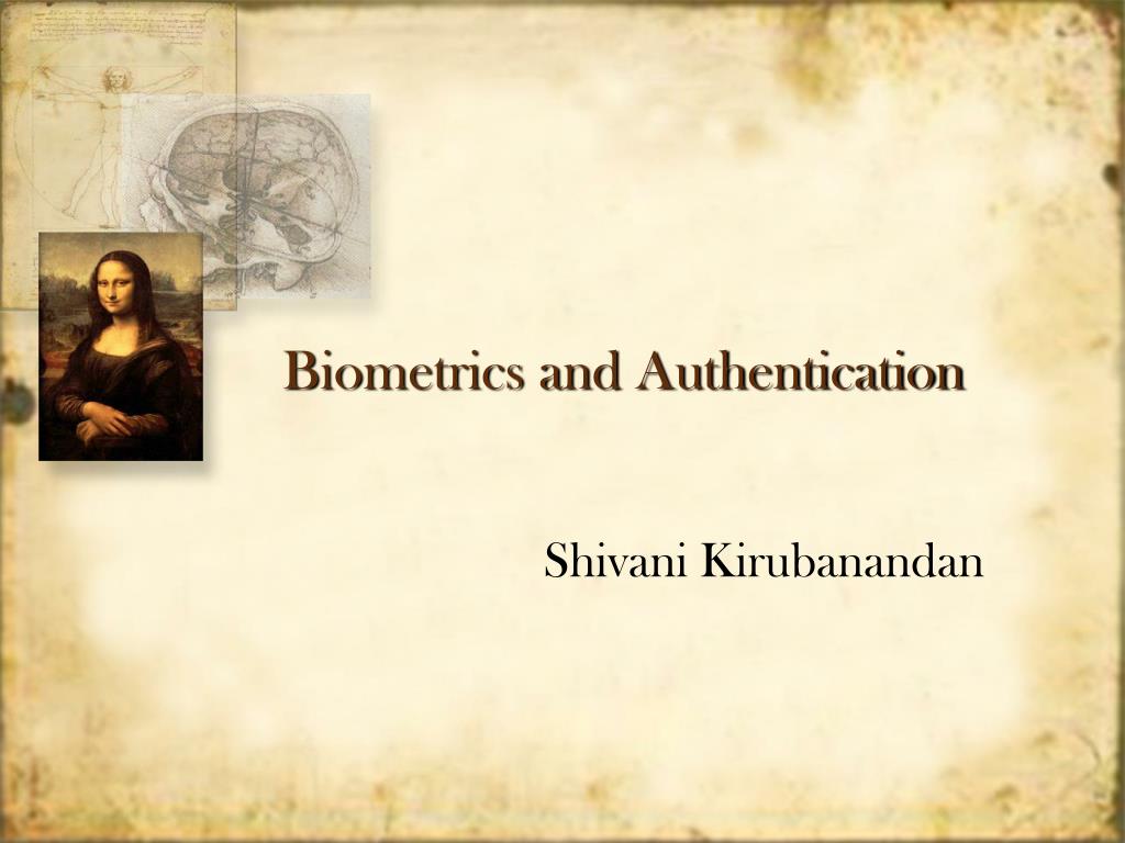 PPT - Biometrics and Authentication PowerPoint Presentation, free ...