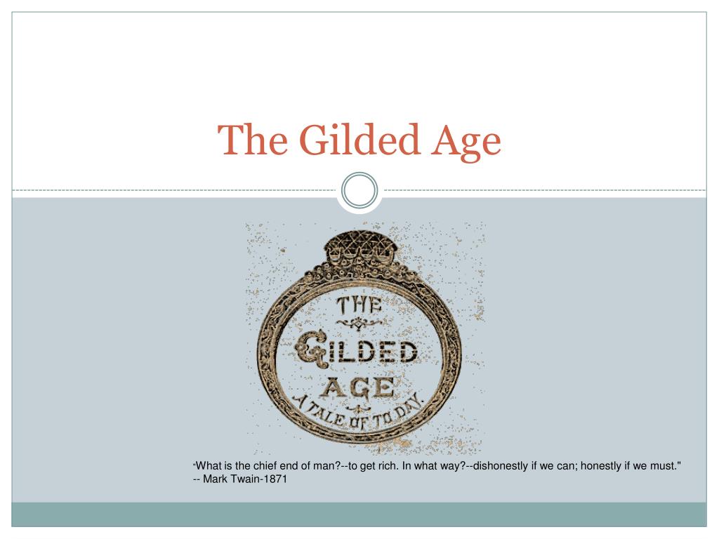 PPT - The Gilded Age PowerPoint Presentation, free download - ID:1434203
