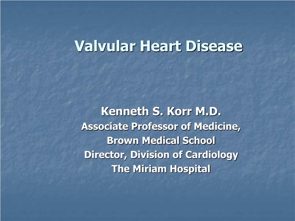 PPT - Valvular Heart Disease PowerPoint Presentation, free download ...