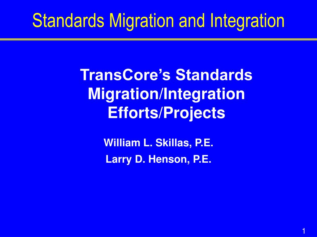 PPT - Standards Migration and Integration PowerPoint Presentation, free ...