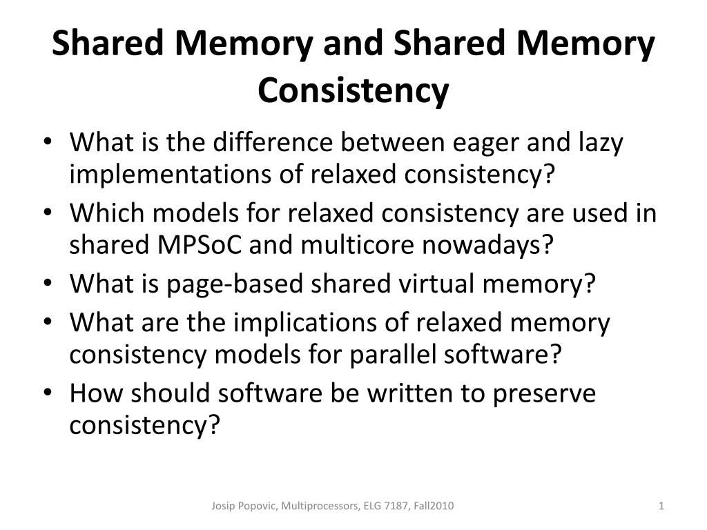 PPT - Shared Memory and Shared Memory Consistency PowerPoint ...