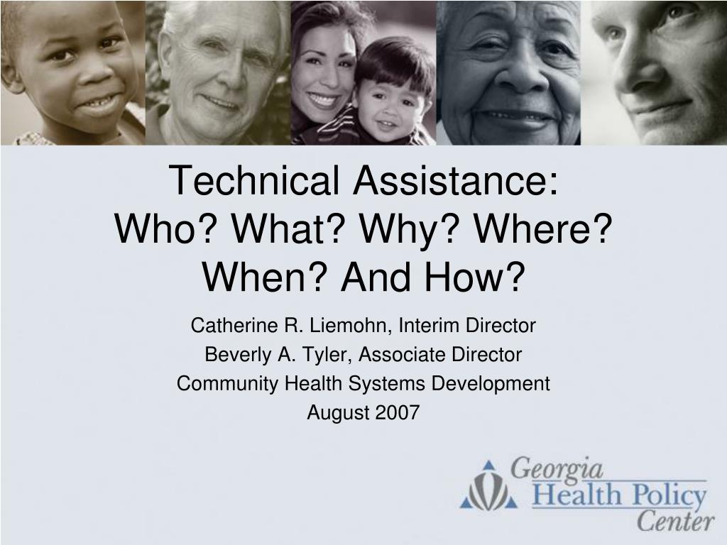 PPT - Technical Assistance: Who? What? Why? Where? When? And How ...
