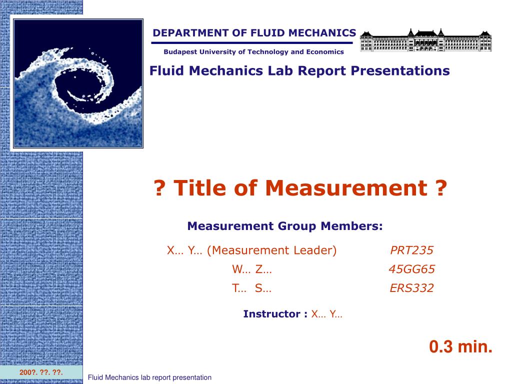 PPT - Fluid Mechanics Lab Report Presentations PowerPoint Presentation ...