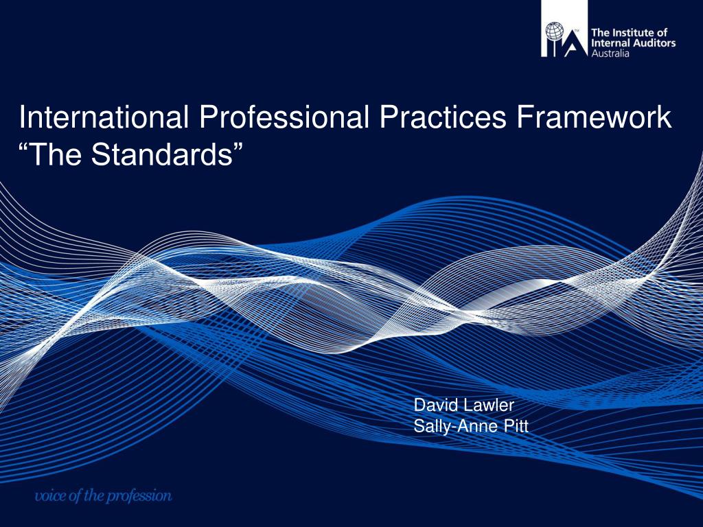 PPT - International Professional Practices Framework “The Standards ...