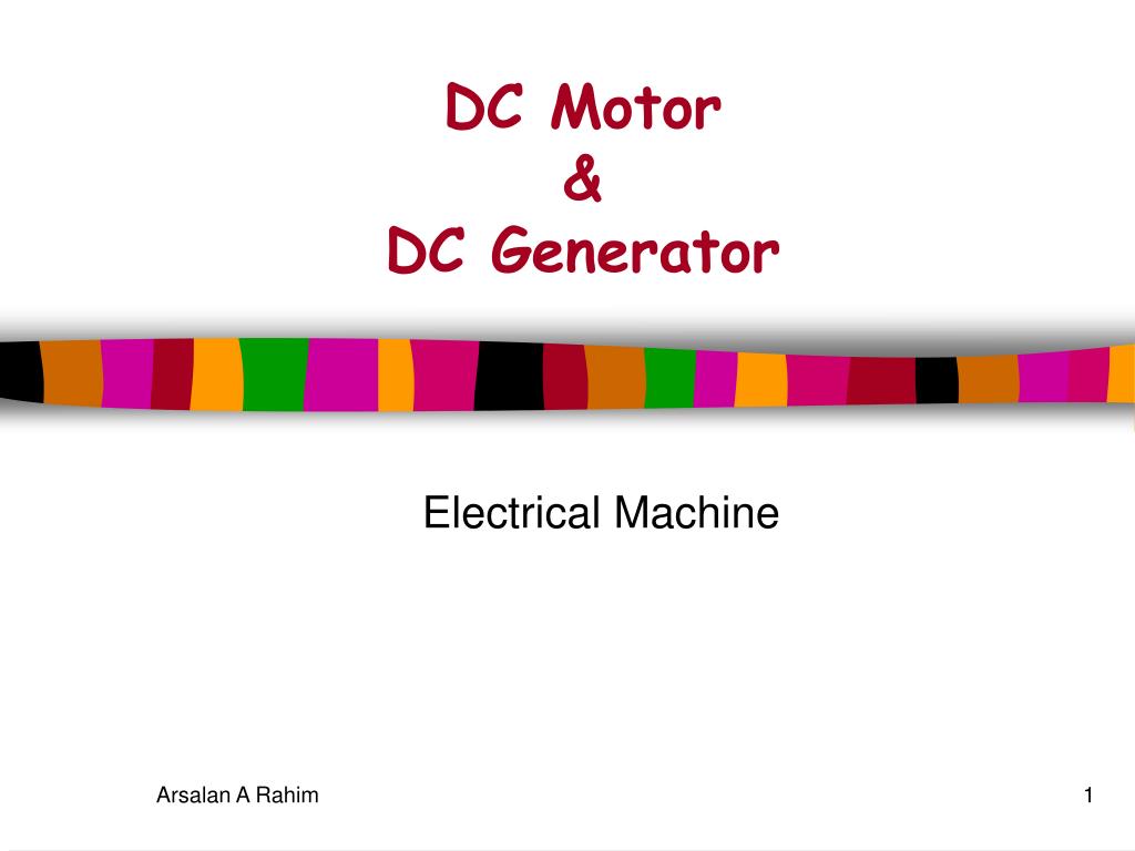 PPT - DC Motor & DC Generator PowerPoint Presentation, free download ...