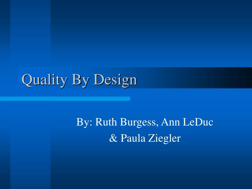 PPT - Quality By Design PowerPoint Presentation, free download - ID:1437859