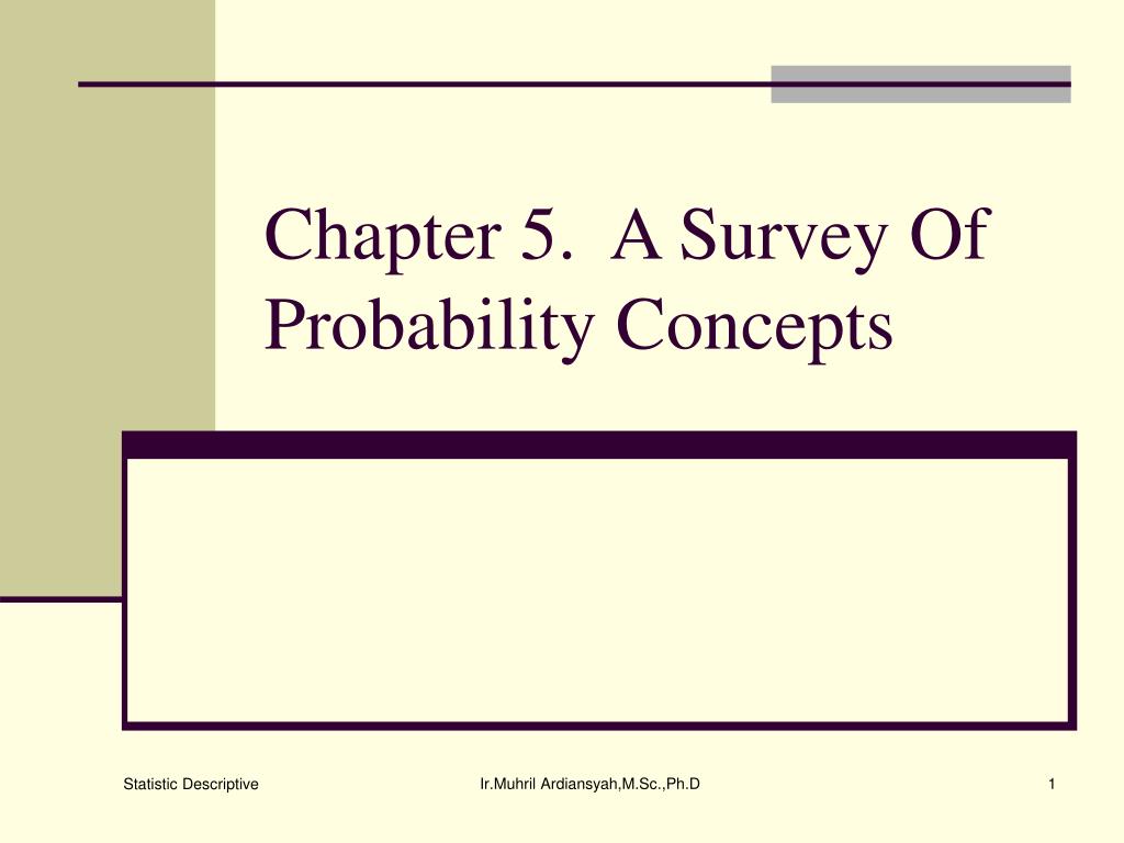 PPT - Chapter 5. A Survey Of Probability Concepts PowerPoint ...
