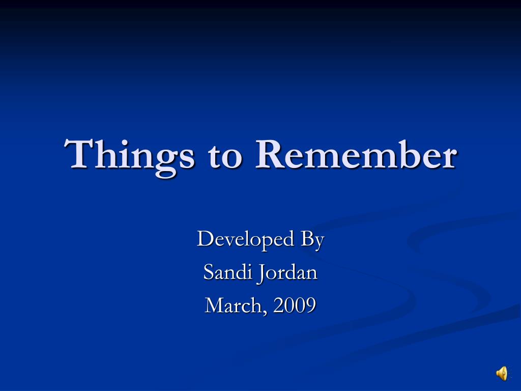 PPT - Things to Remember PowerPoint Presentation, free download - ID ...