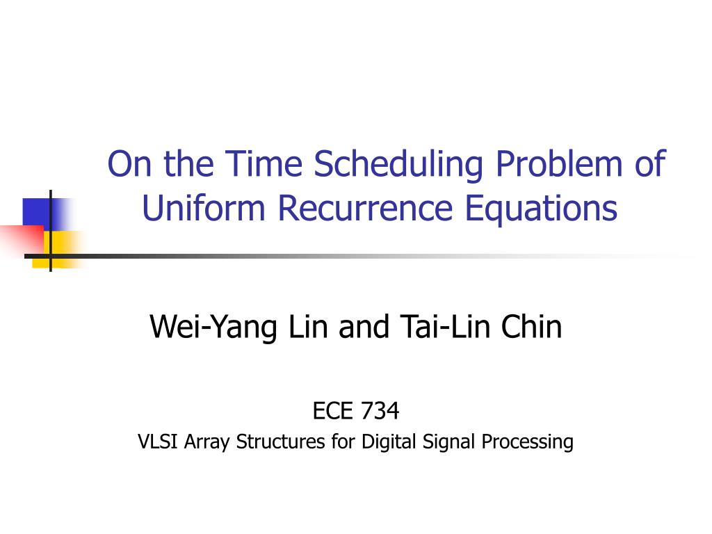 PPT - Optimizing Uniform Recurrence Equations Scheduling Strategies PowerPoint Presentation - ID ...