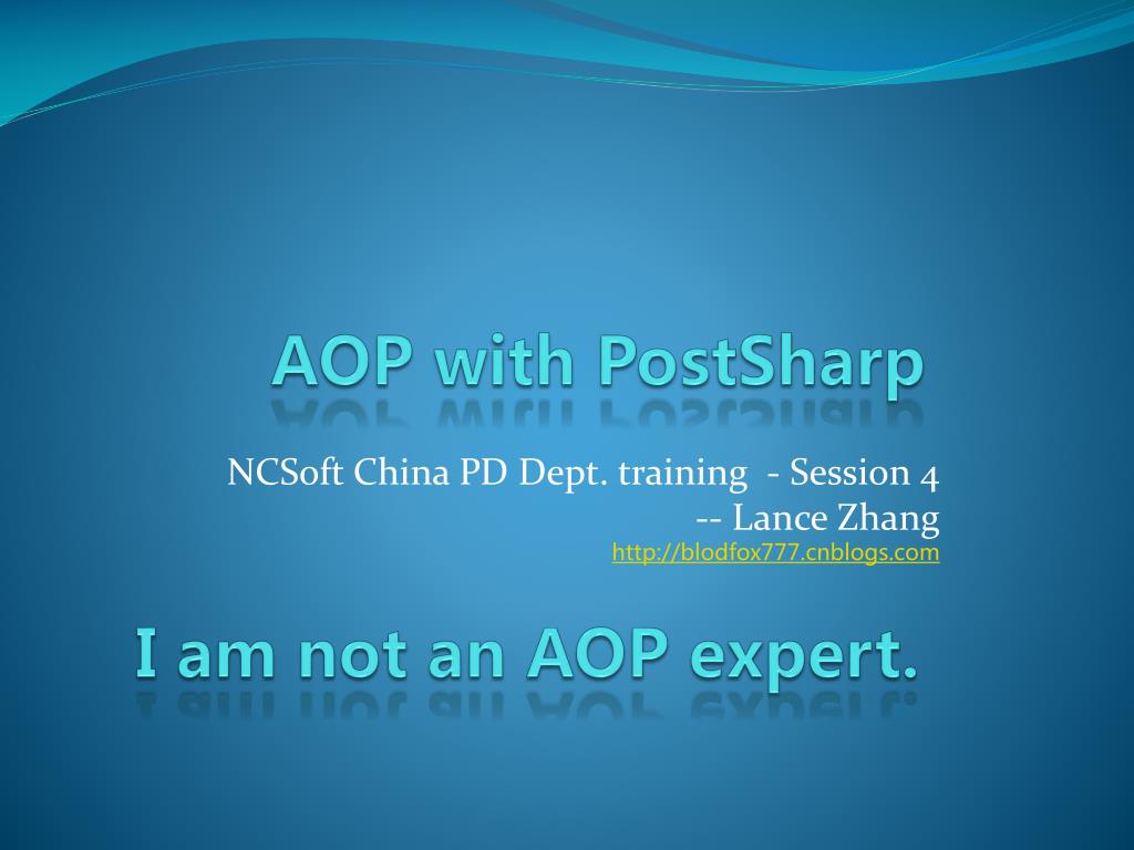 PPT - AOP with PostSharp PowerPoint Presentation, free download - ID:1439073