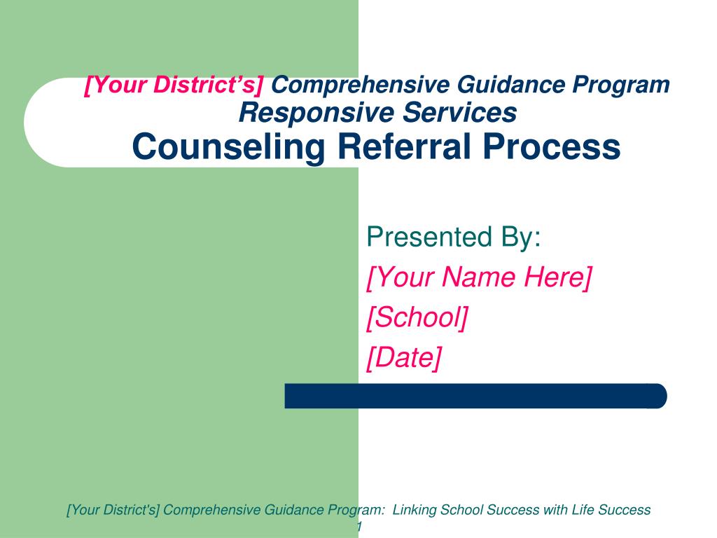 PPT - [Your District’s] Comprehensive Guidance Program Responsive ...