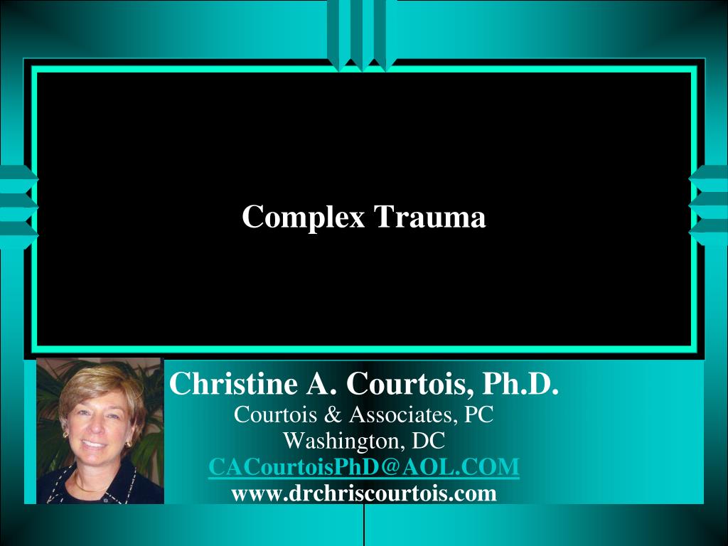 PPT - Complex Trauma PowerPoint Presentation, free download - ID:1439142