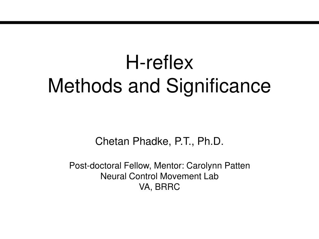 PPT - H-reflex Methods and Significance PowerPoint Presentation, free ...