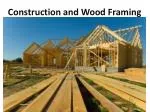 PPT - WOOD FRAMING PowerPoint Presentation, free download - ID:5699130