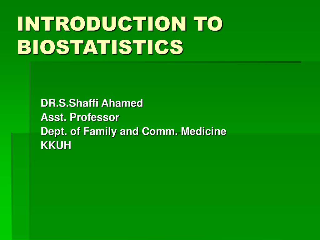 PPT - INTRODUCTION TO BIOSTATISTICS PowerPoint Presentation, free download - ID:1439807